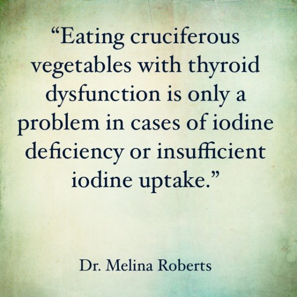 Goitrogenic Foods and Thyroid Conditions - Advanced Naturopathic